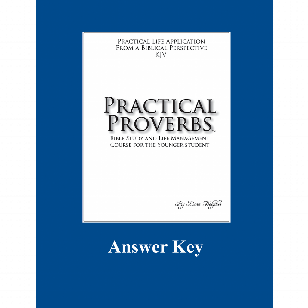 Practical Proverbs for Younger Students NAS - Abiding Truth Ministry
